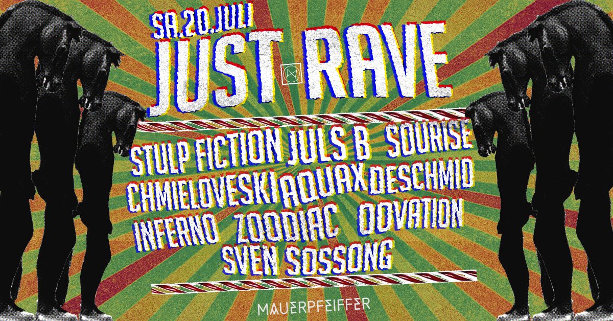 Just Rave! – Die Nacht im Wahn – all floors open – ★ Mauerpfeiffer ...