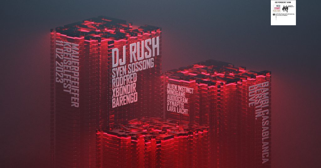 Kreiselfest mit Dj Rush (Knee’Deep, Drumcode) – ★ Mauerpfeiffer ...
